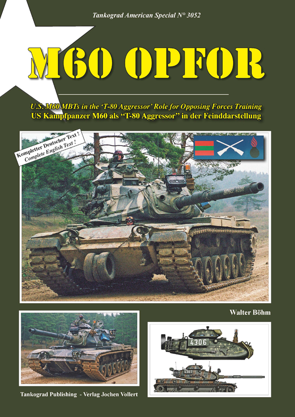 M60 OPFOR U.S. M60 MBTs in the “T-80 Aggressor“ Role for Opposing ...