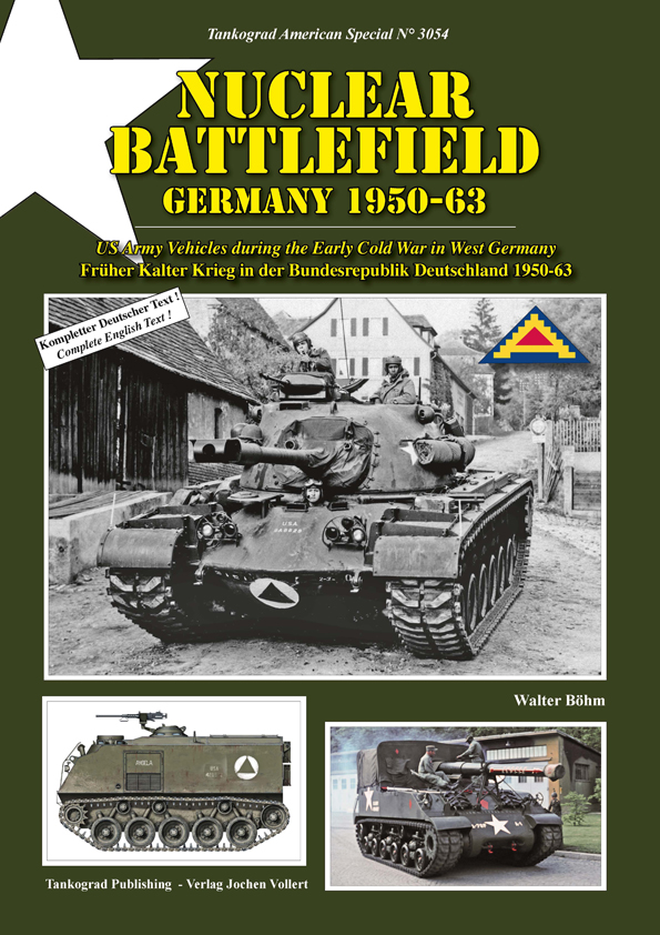 Nuclear Battlefield Germany 1950-63 US Army Vehicles during the Early ...