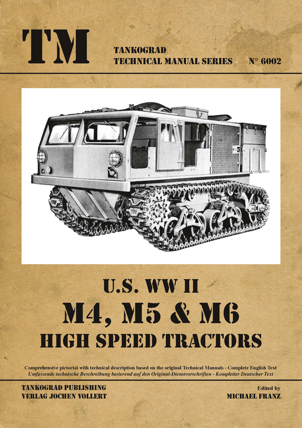 Reprint U.S. WW II M4, M5, M6 High Speed Tractors - TANKOGRAD ...
