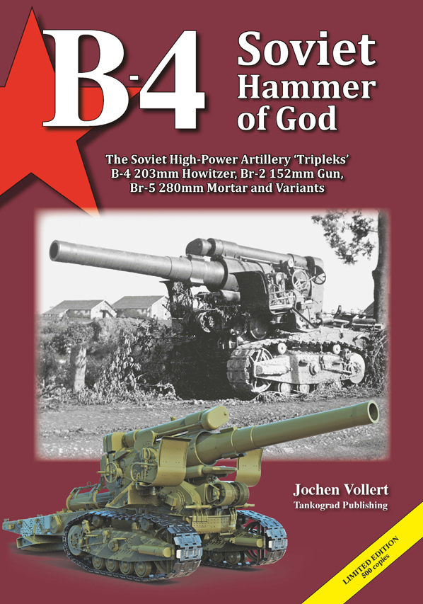 B-4 - Soviet Hammer of God The Soviet High-Power Artillery 'Tripleks' B ...